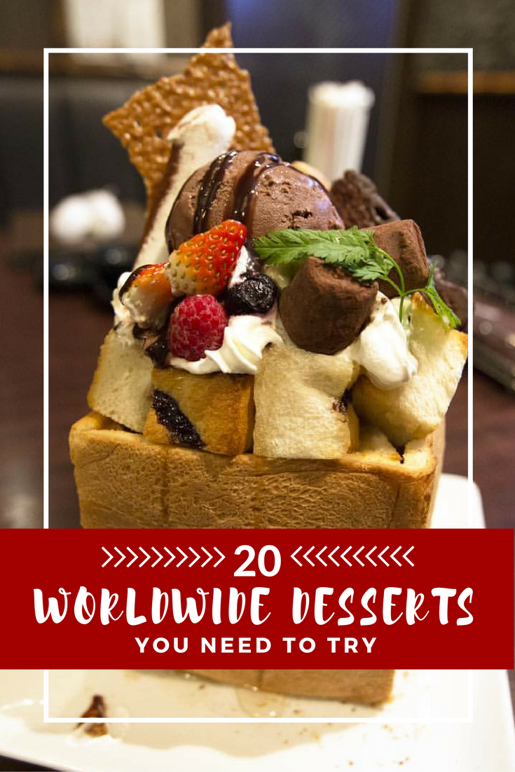 20 Desserts From Around the World – ThriftyTrails